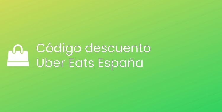 Todos los códigos descuento de Uber Eats España [2024]